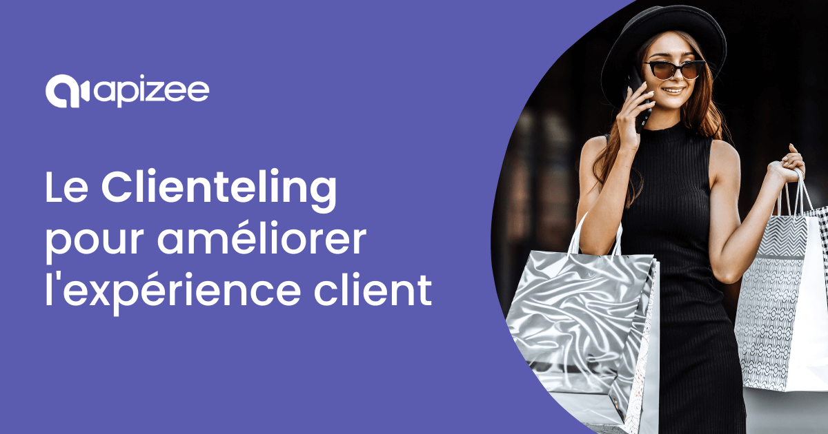 Qu'est-ce que le clienteling et comment peut-il améliorer l'expérience ...